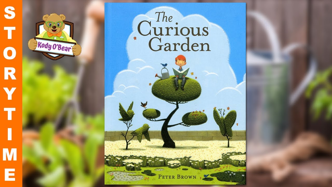 Storytime with Kody O'Bear | The Curious Garden by Peter Brown - YouTube