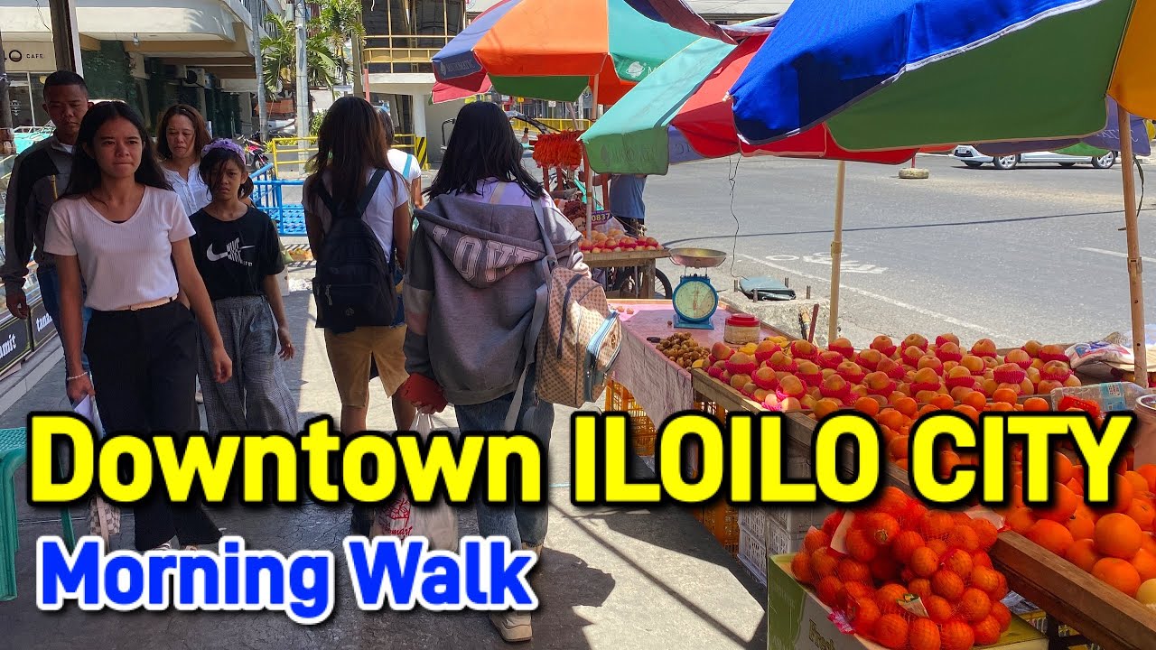 Morning Walk in ILOILO CITY, Philippines | Town Proper Walking Tour ...