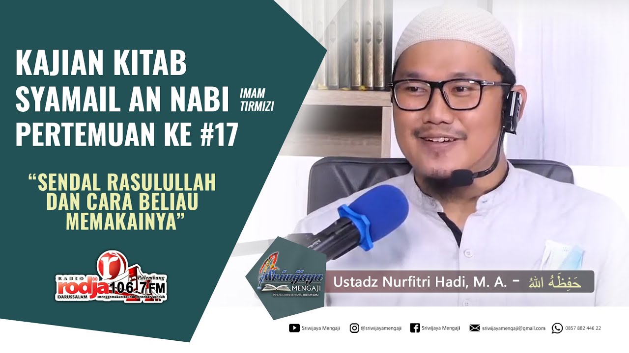 Syamail An Nabi #17- "Sendal Rasulullah dan Cara Beliau Memakainya ...