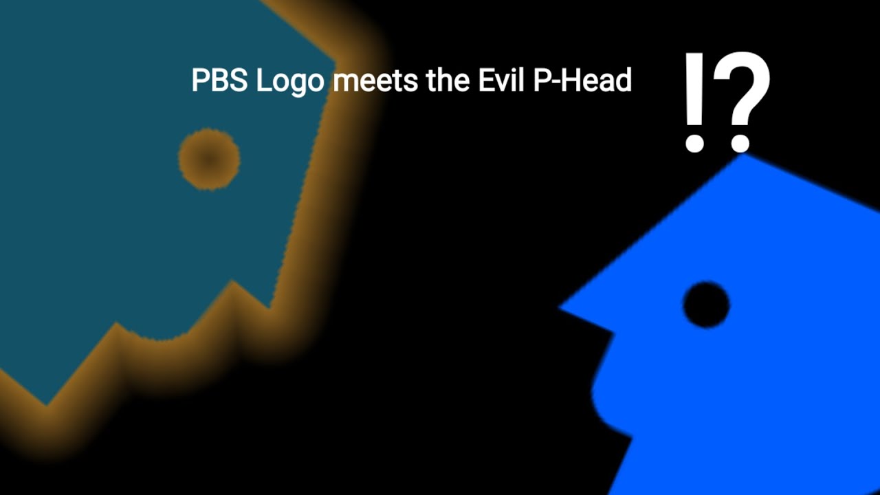PBS Logo Meets The Evil P-Head Remake | credits to @gman1290 | - YouTube