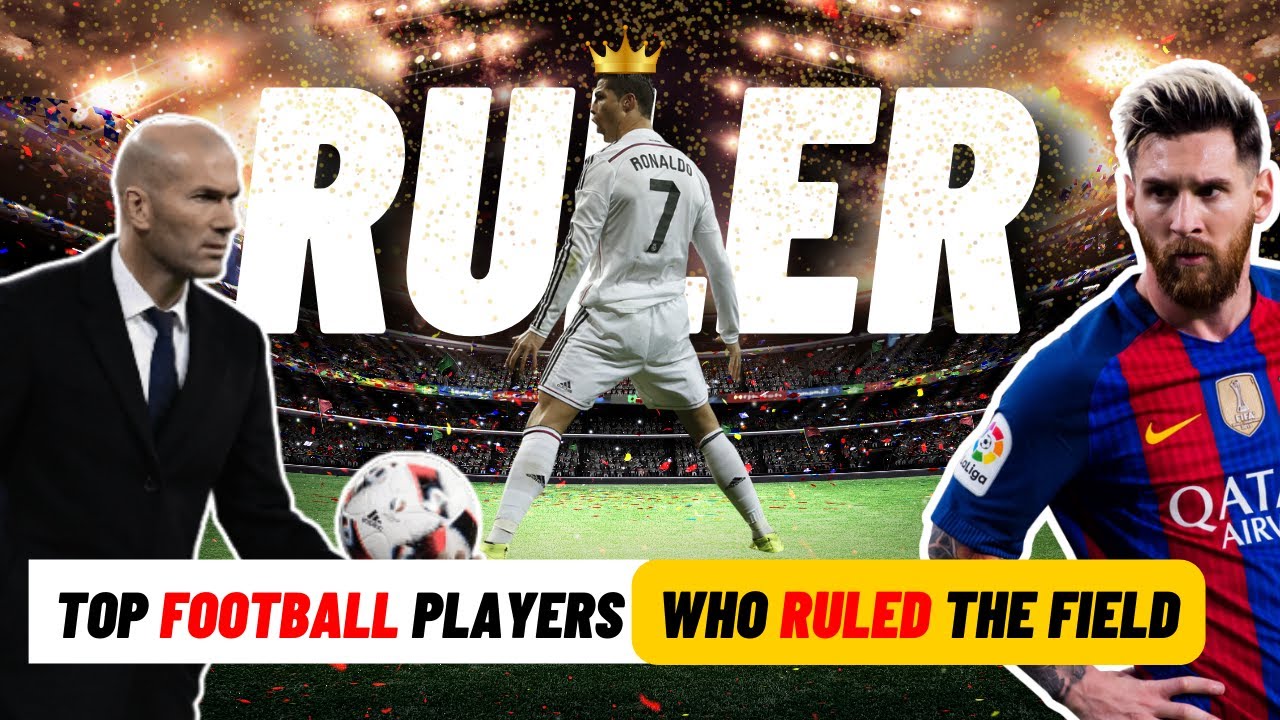 Top football players who ruled the field | Top 10 Players Who Got ...