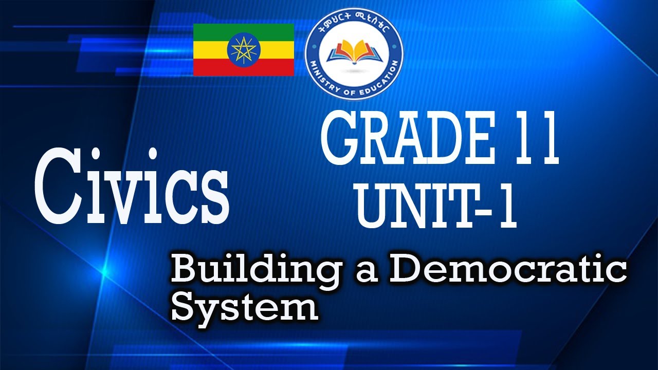 Ethiopia | GD 11- Civics -Unit 1-Lesson 11| Federalism| Part 1 - YouTube