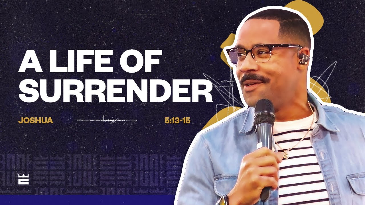 A Life of Surrender | Pastor Brandon Watts | Joshua 5:13-15 - YouTube