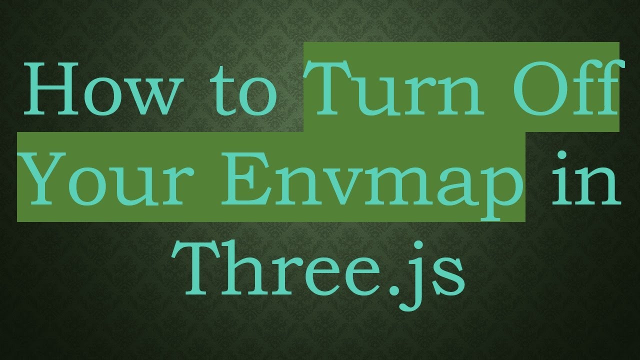 How to Turn Off Your Envmap in Three.js - YouTube