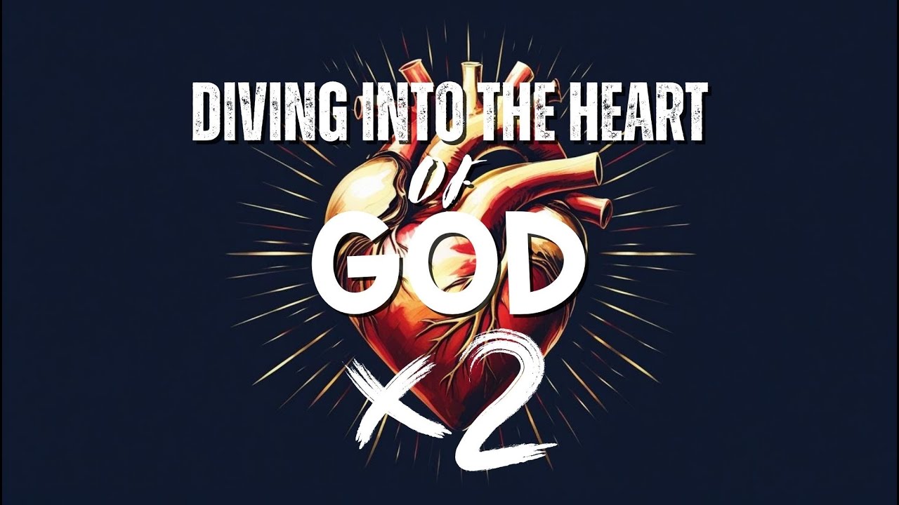Diving Into The Heart of God (Part 2) - YouTube