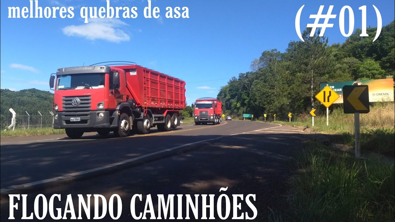 FLOGANDO CAMINHÕES BR 480 AS MELHORES QUEBRA DE ASA (#01) - YouTube