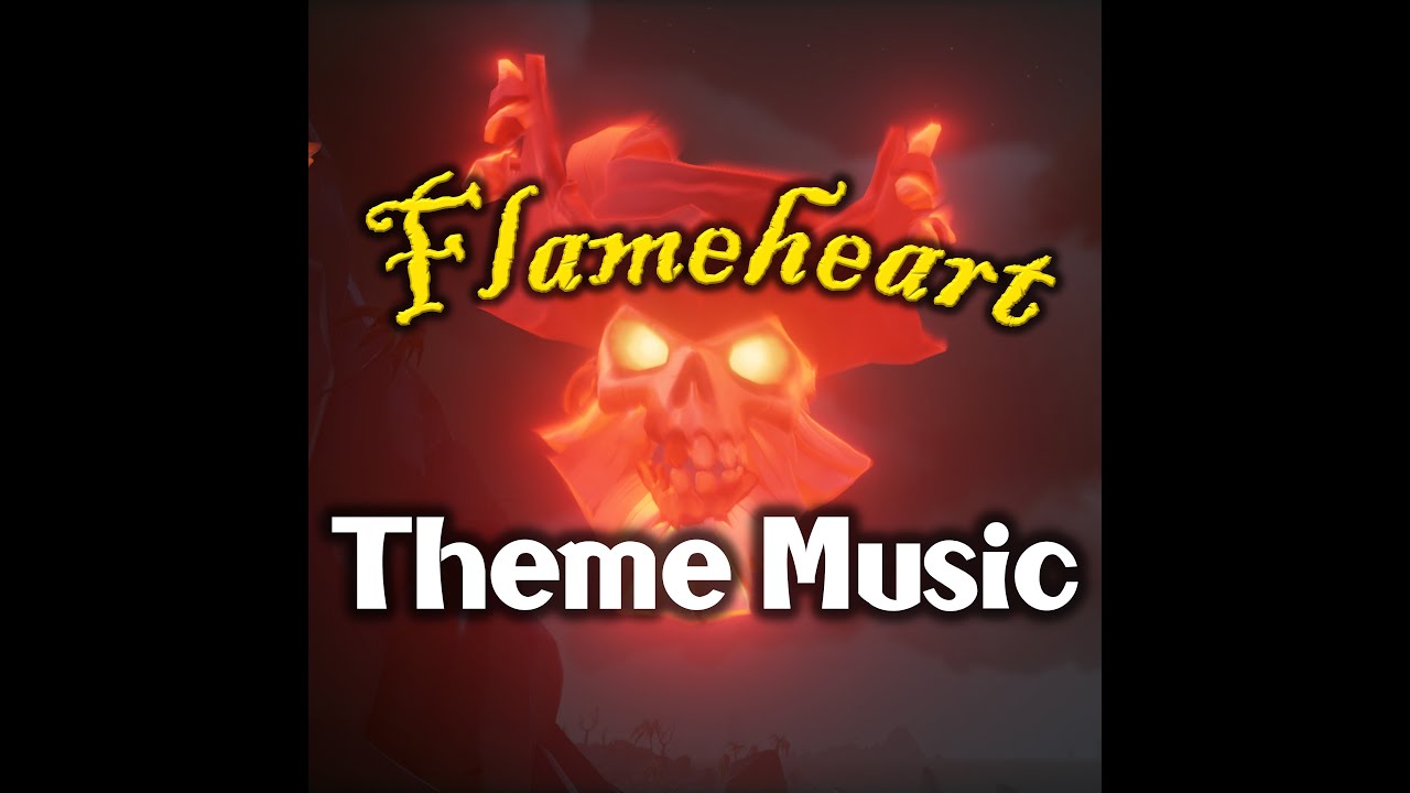 Flameheart's Theme Music | Seabound Soul | What Have We Done | Sea of ...