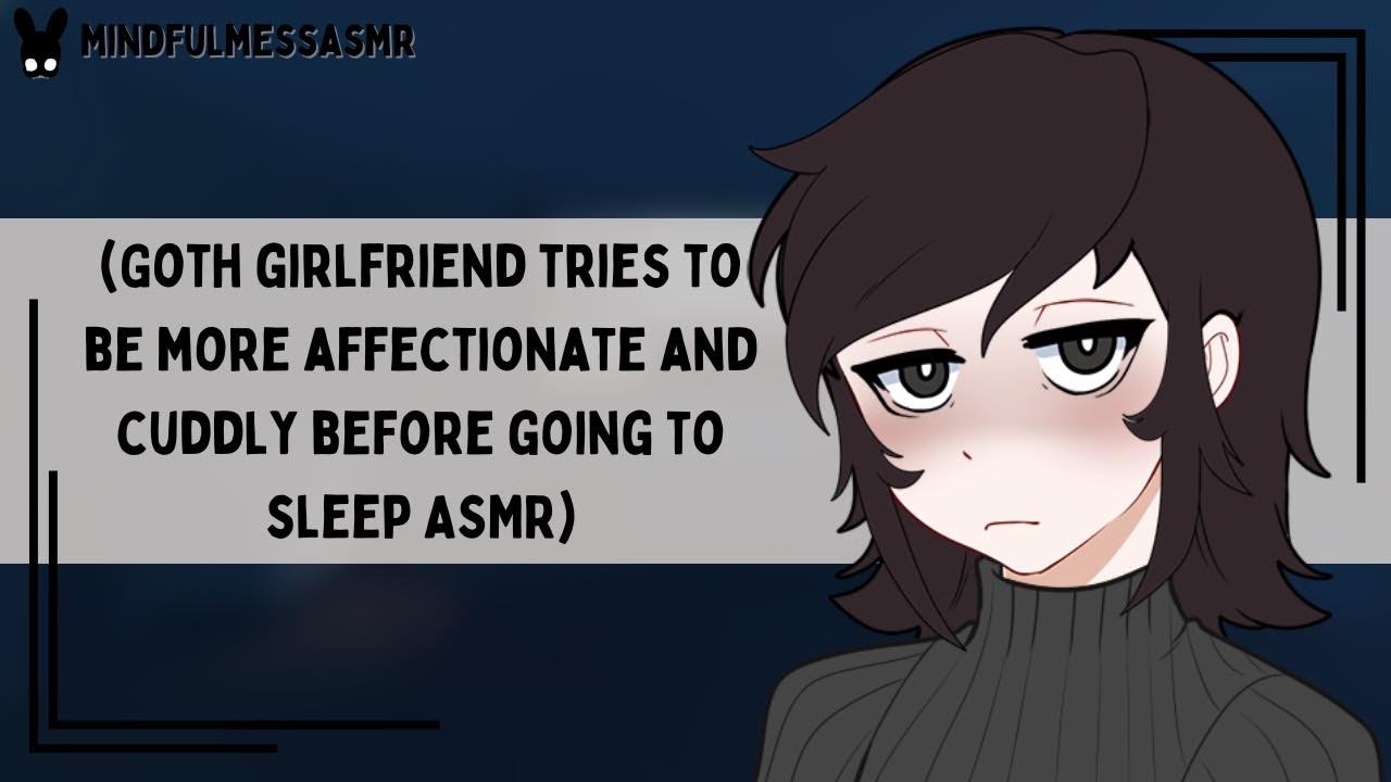 You Look Tired (Goth Girlfriend ASMR) - YouTube