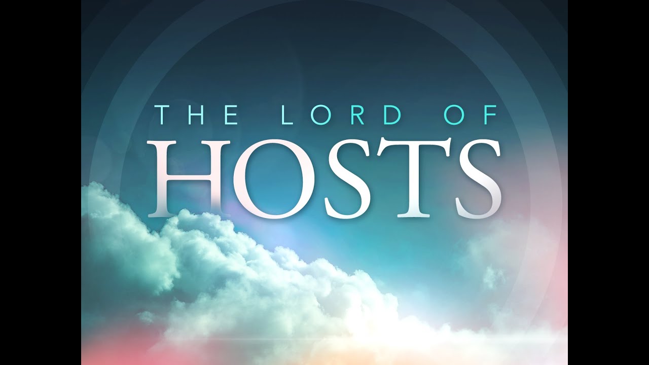 The Lord Of Hosts YouTube the-lord-of-hosts-youtube
