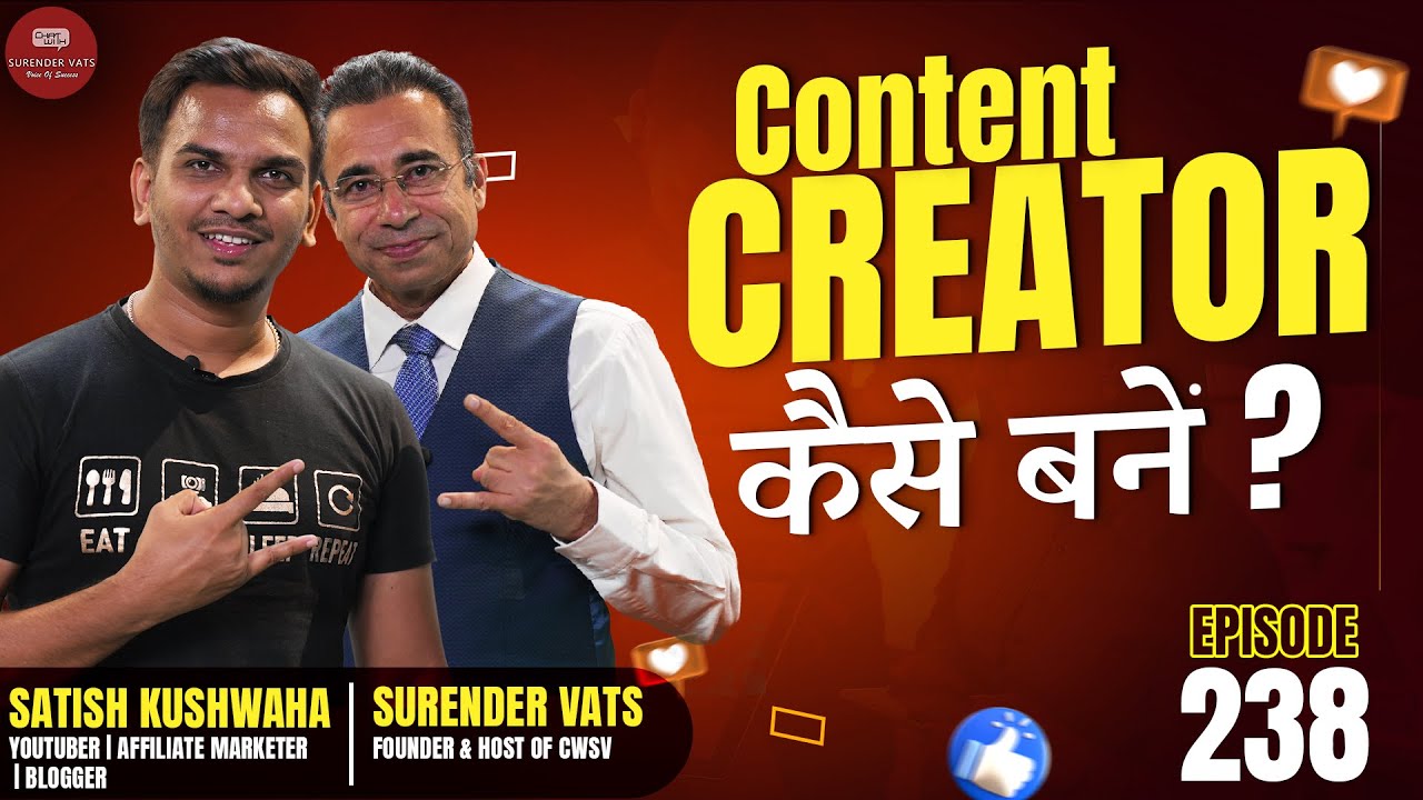 Content Creator कैसे बनें ? | @SatishKVideos | Chat with Surender Vats ...
