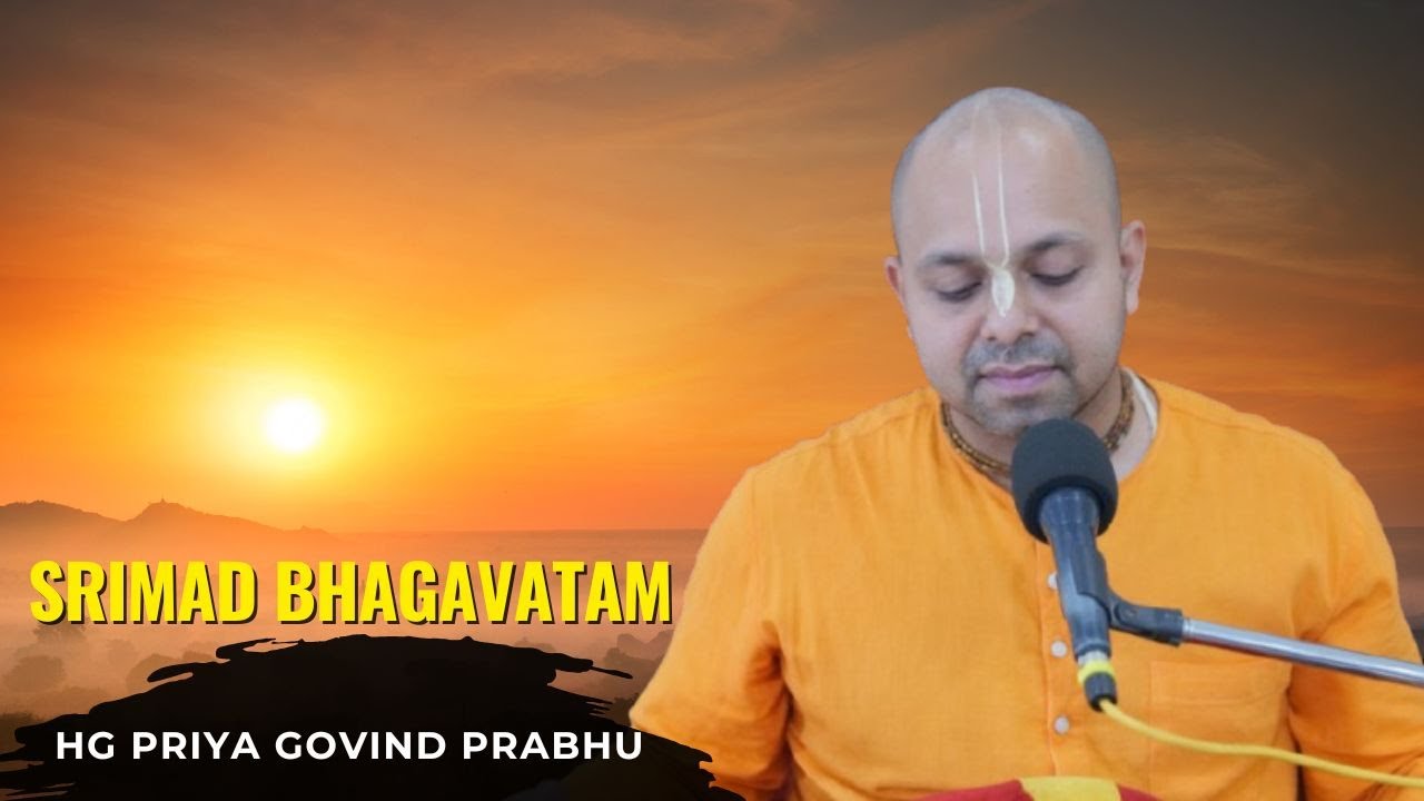 Srimad Bhagavatam || HG Priya Govind Prabhu - YouTube