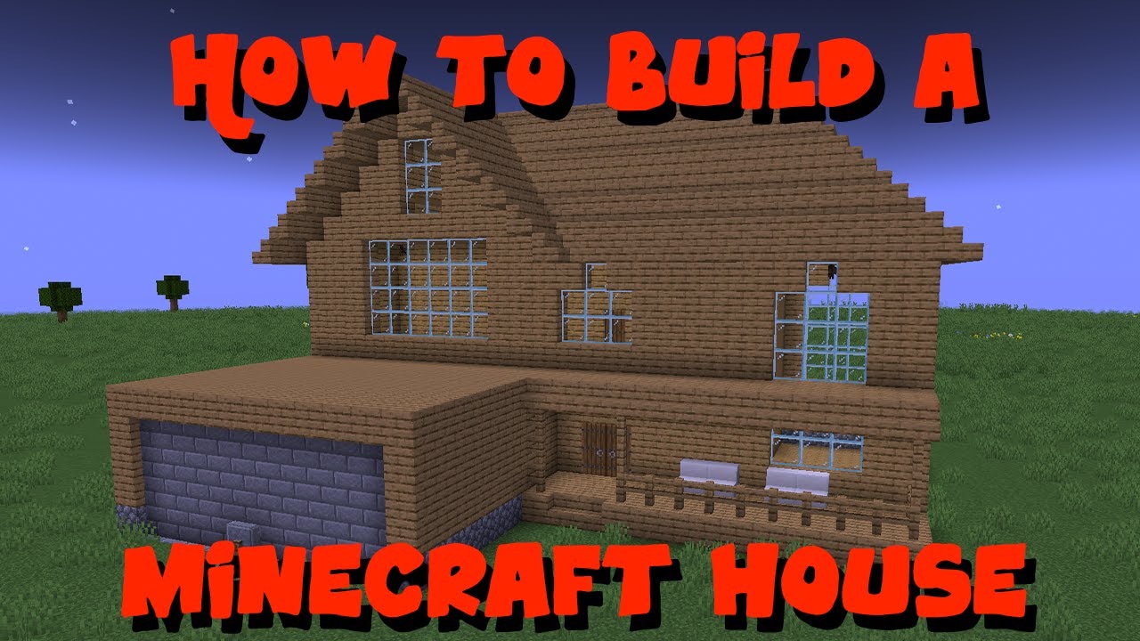 How To Build A Minecraft House - YouTube