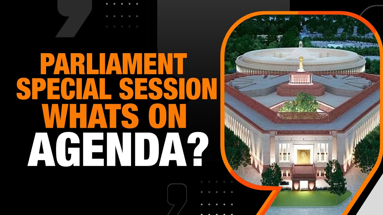 Parliament | Special Session Of The Parliament From Sep 18 To 22 ...