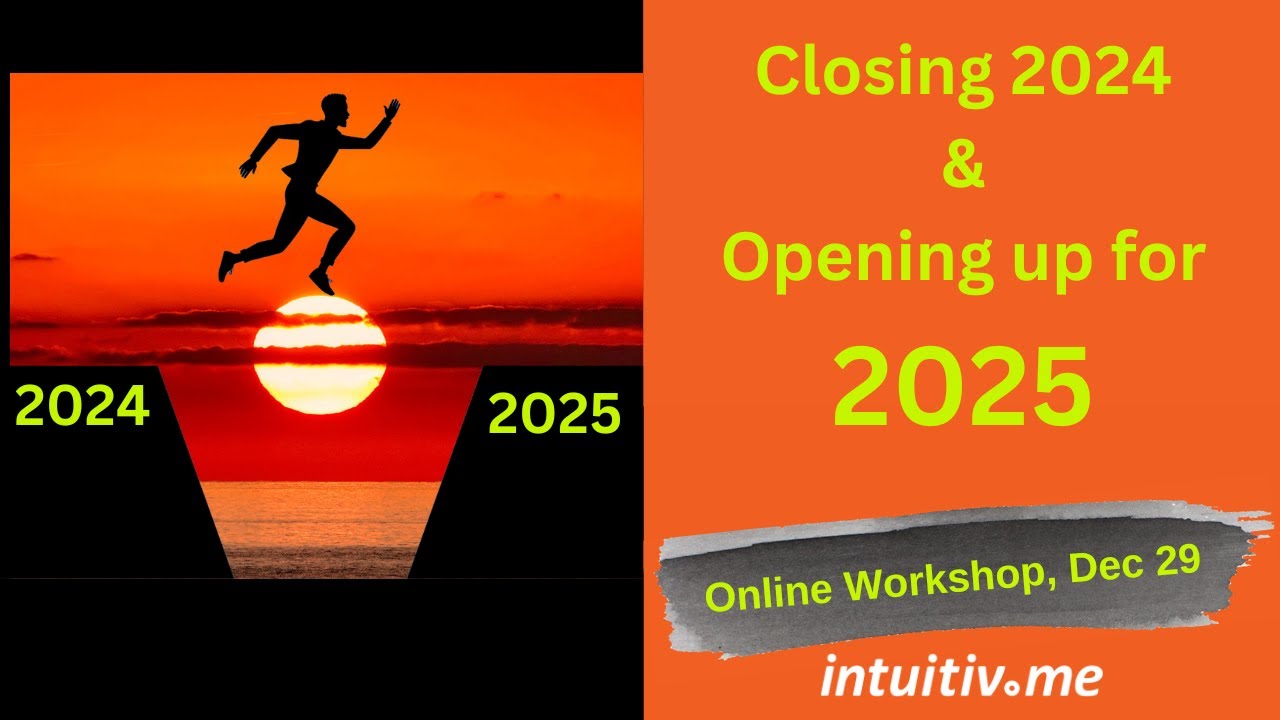 Closing 2024 & Opening up for 2025 - Online Workshop - YouTube