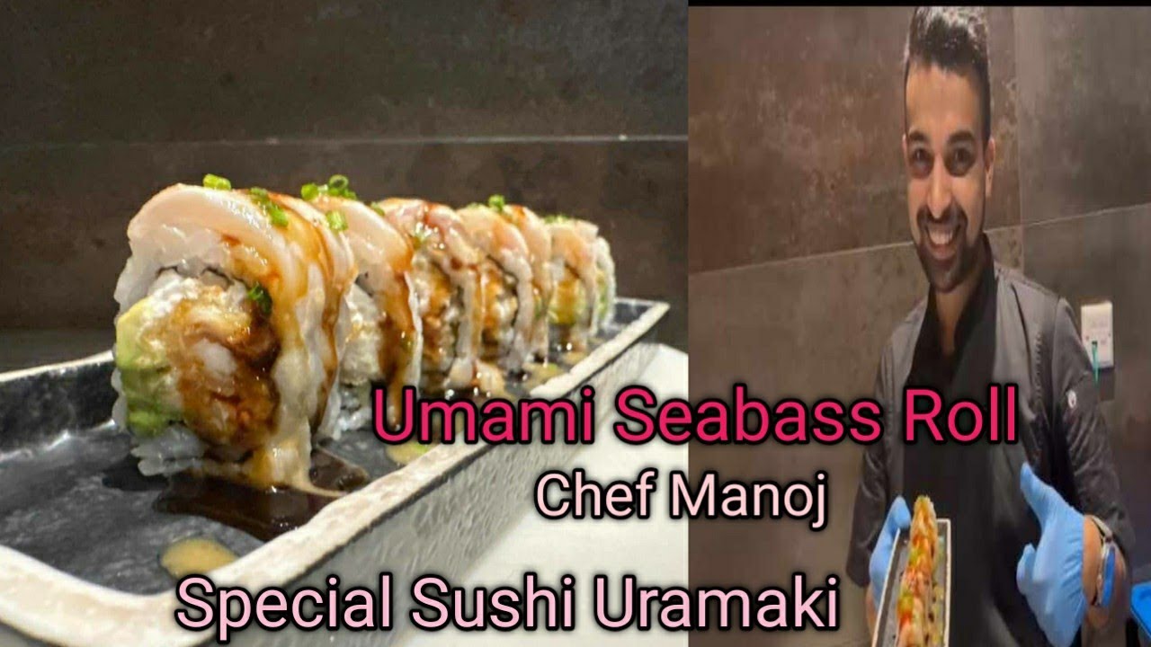 Umami Sea Bass Roll by chef Manoj / Japanese Food / Sushi - YouTube