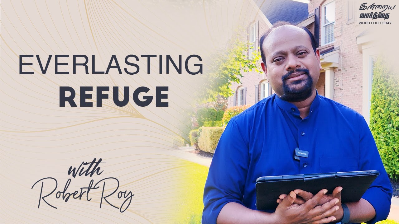 Everlasting Refuge || Word for Today - Morning Devotion with Robert Roy ...