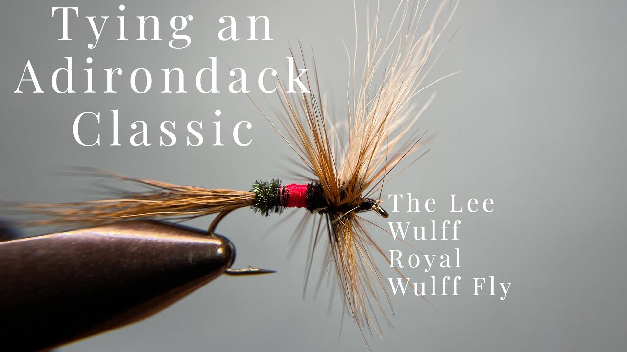 An Adirondack Fly Tying Classic- the Royal Wulff - YouTube