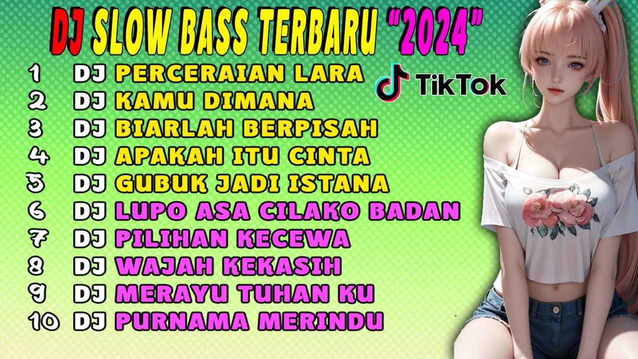 Dj Slow Bass Terbaru 2024 Dj Viral Tiktok 2024 Full Bass Gubuk
