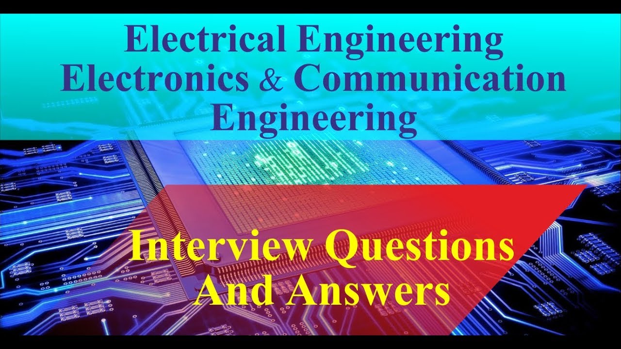Technical Interview Questions And Answers For ECE EE YouTube technical-interview-questions-and-answers-for-ece-ee-youtube