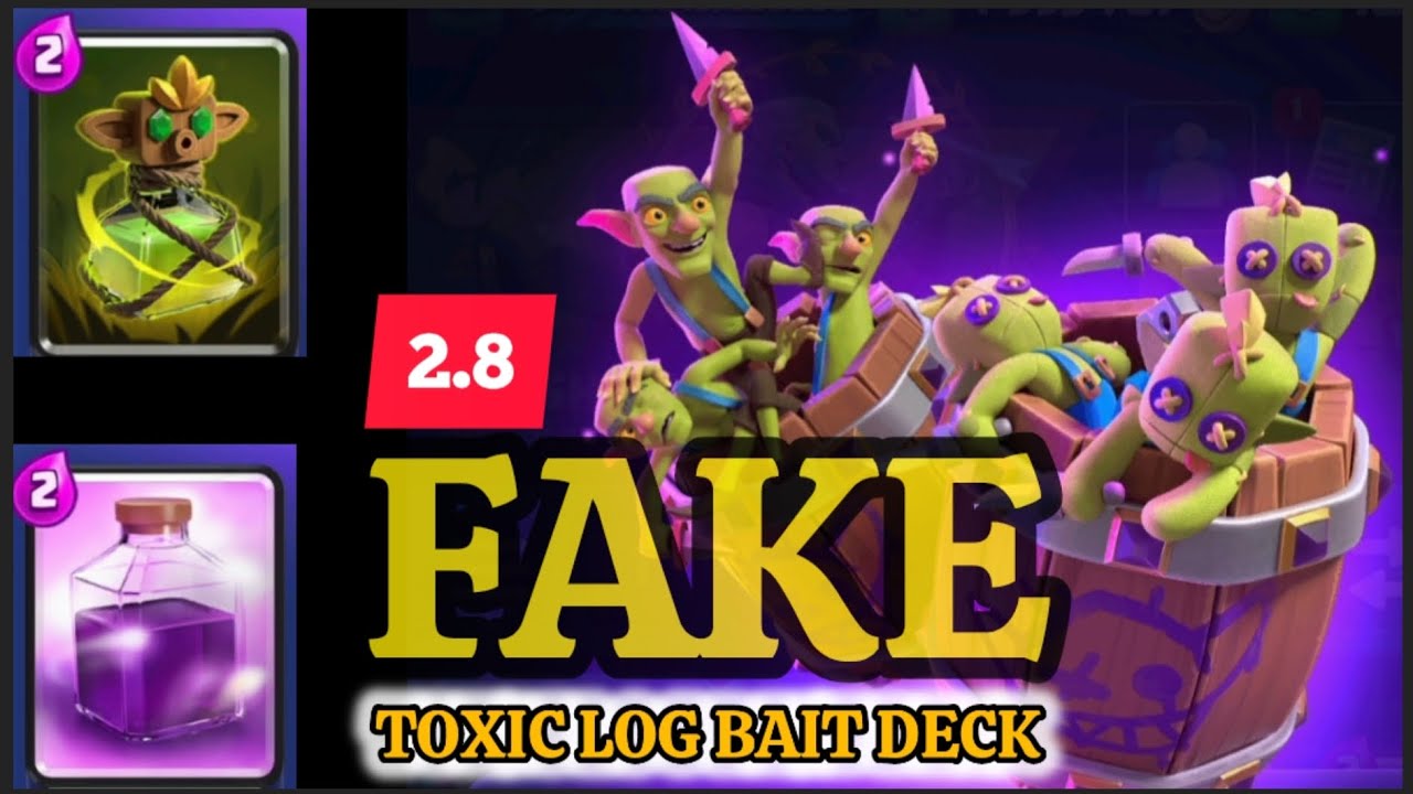 2.8 Elixir Fake Toxic Log Bait Deck | 9K 🏆 Legendary Arena Game Play ...