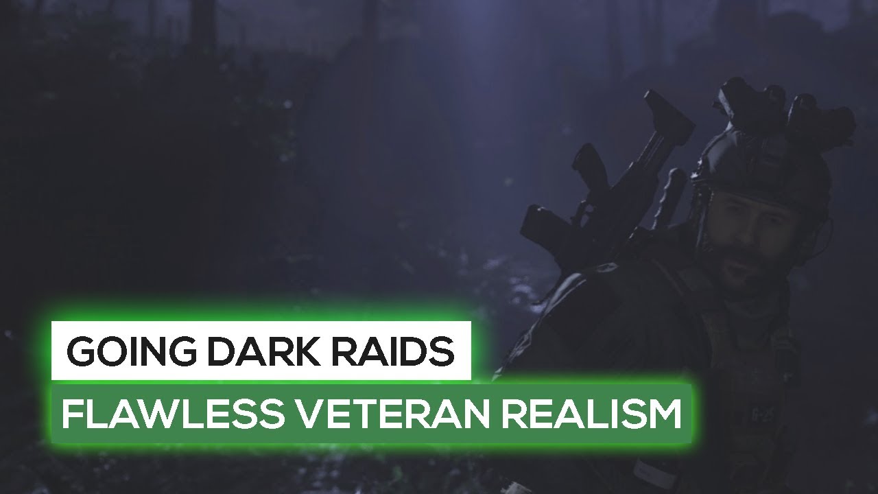 Going Dark Flawless Raids: Modern Warfare (Veteran Realism) - YouTube
