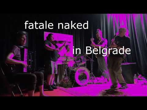 fatale naked in Belgrade