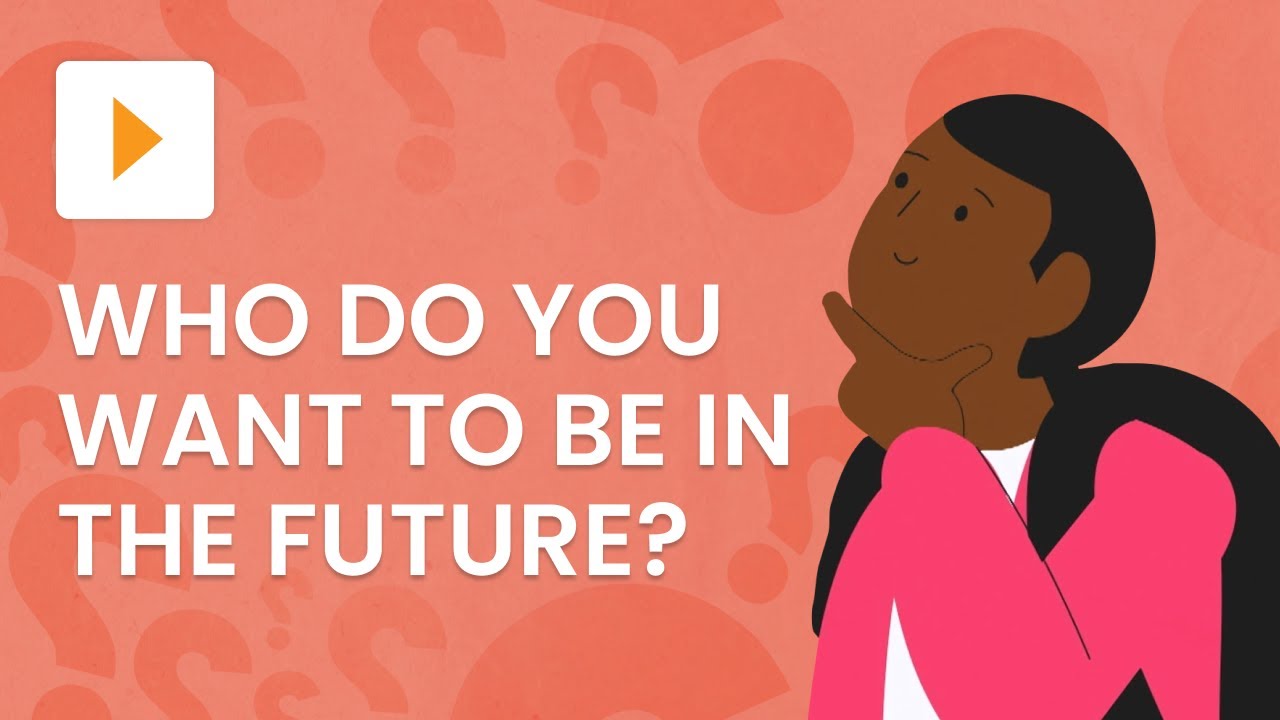 Making Good Career Choices: Who Do You Want to Be? | Life Skills ...