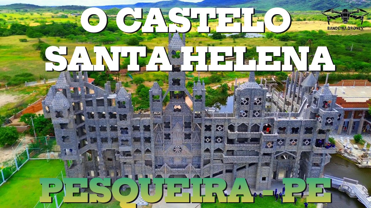 O CASTELO SANTA HELENA - A JOIA MEDIEVAL DE PESQUEIRA - PERNAMBUCO ...