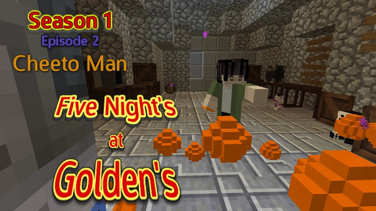 "New FNAG" S1 E2 - Cheeto Man (Minecraft Roleplay) - YouTube