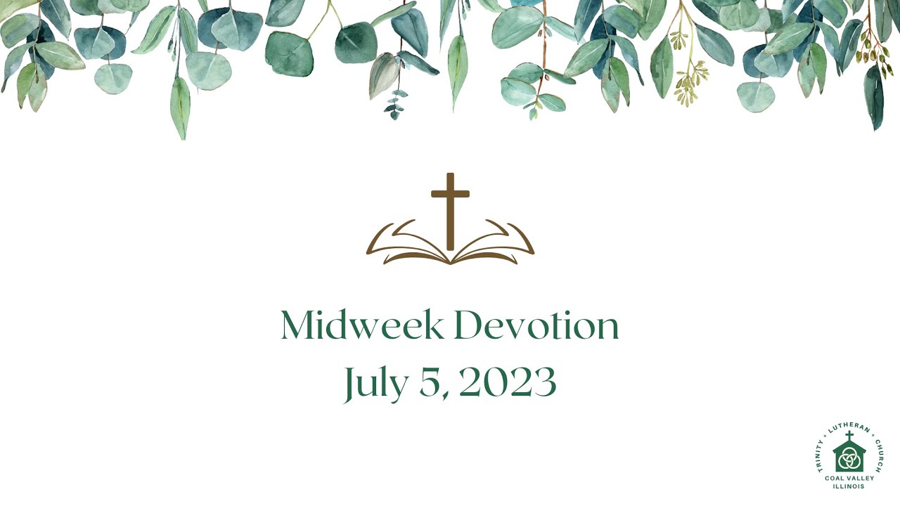 July 5, 2023 | Midweek Devotion - YouTube