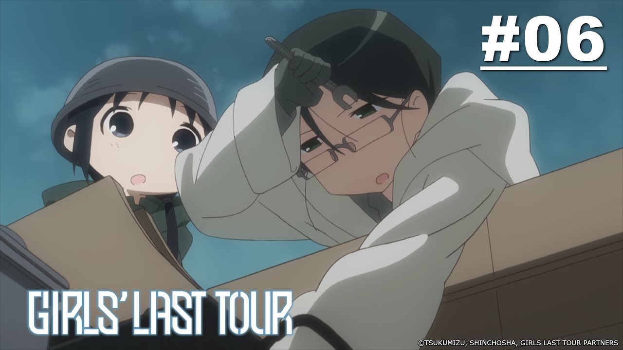 Girls' Last Tour - Episode 06 [English Sub] - YouTube