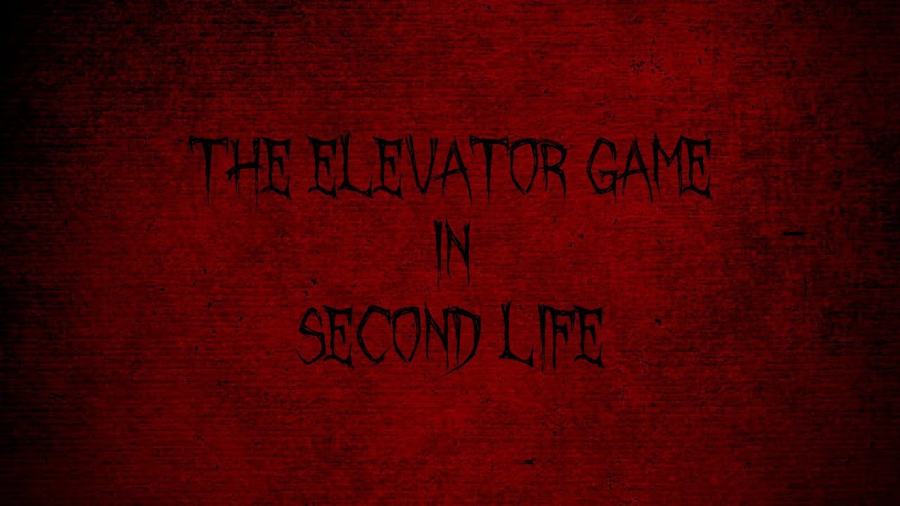 Second Life | The Elevator Game - Halloween | Wulla Zabelin - YouTube