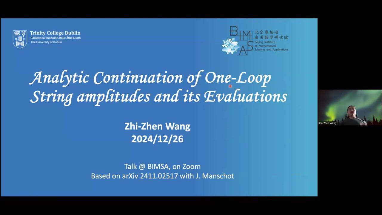 Zhi-Zhen Wang: Analytic Continuation of One-Loop String Amplitudes and its Evaluations - YouTube