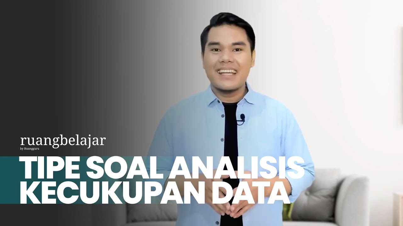Tipe Soal Analisis Kecukupan Data | Video Belajar TPS Pengetahuan ...