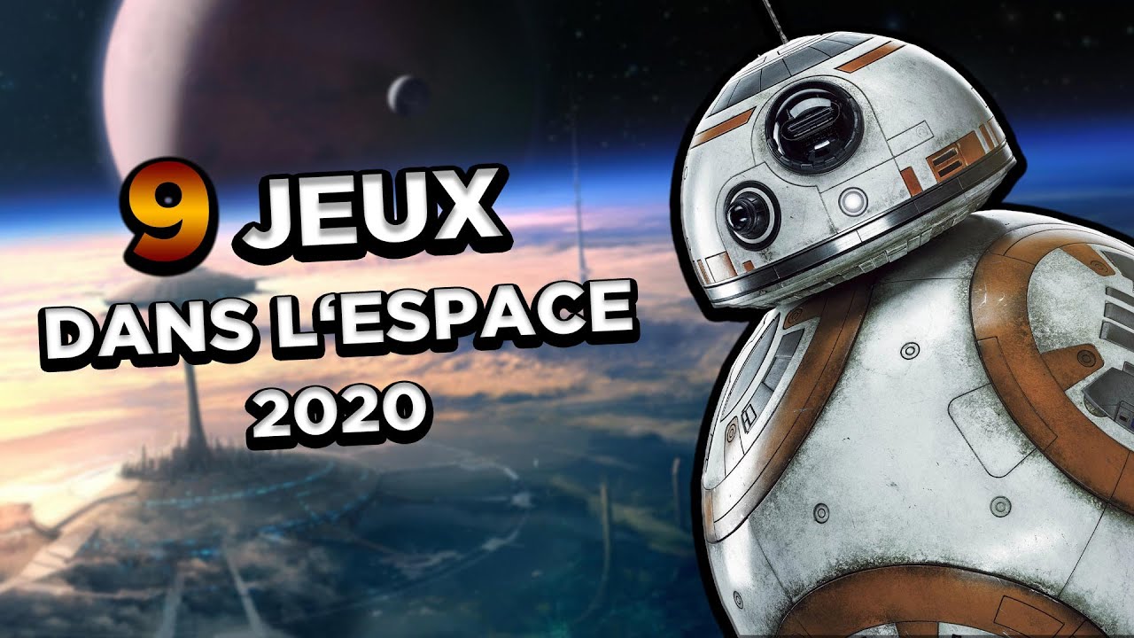 9 Jeux dans l'espace 2020 (PC, PS4, Xbox One) - YouTube