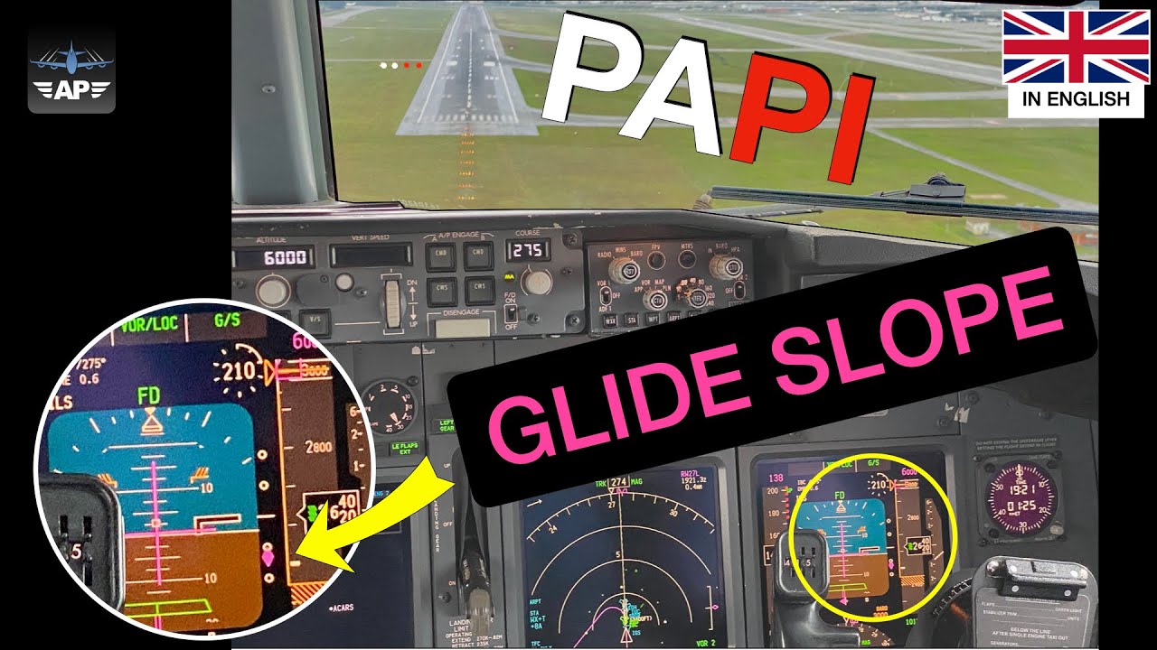 PAPI versus Glide Slope! Which one should I follow? [English] - YouTube