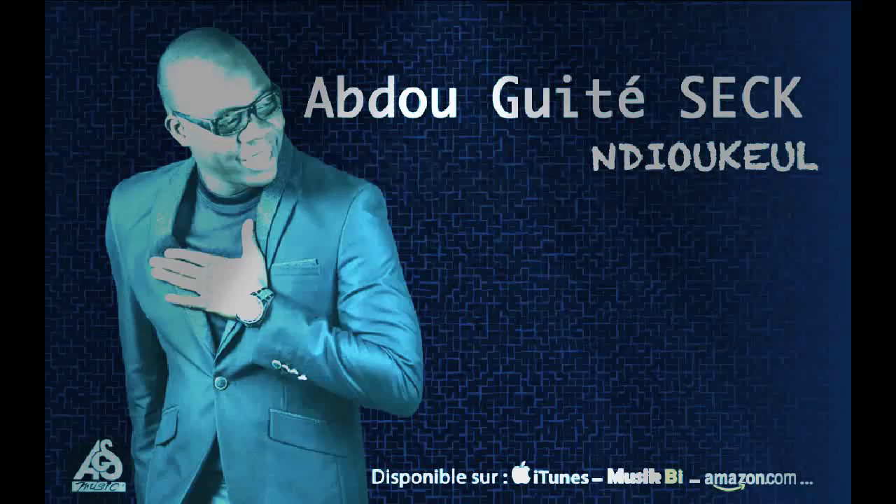 Abdou Guité Seck - Dj Makhou - YouTube