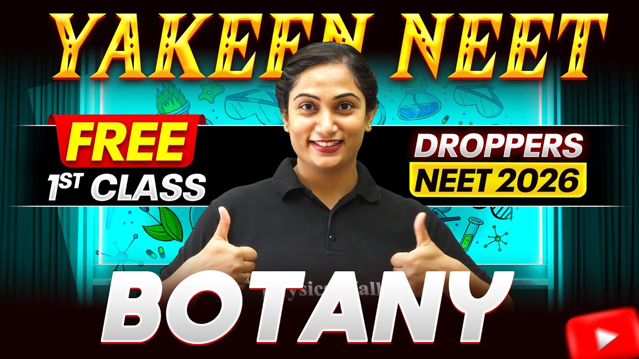 1st Class of Botany by Archana Mam || Yakeen NEET 2026 For Neet Droppers 🔥 - YouTube