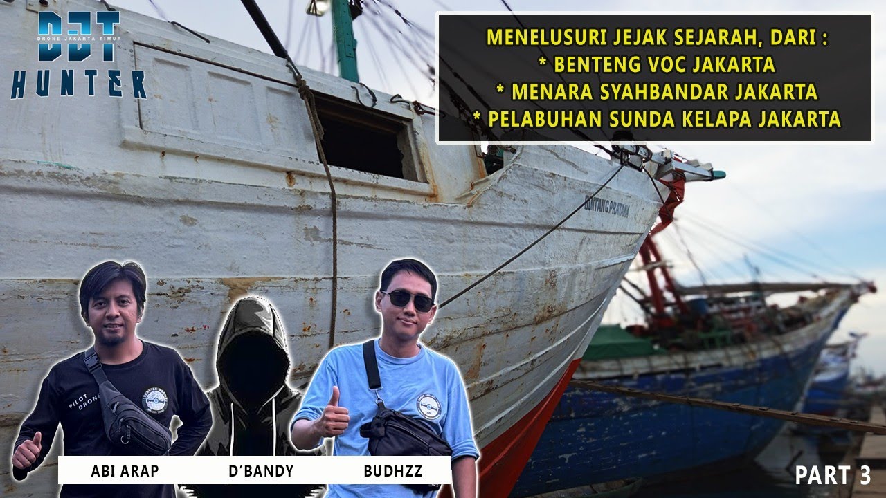 Explore benteng voc sampai dengan Pelabuhan sunda kelapa jakarta - YouTube