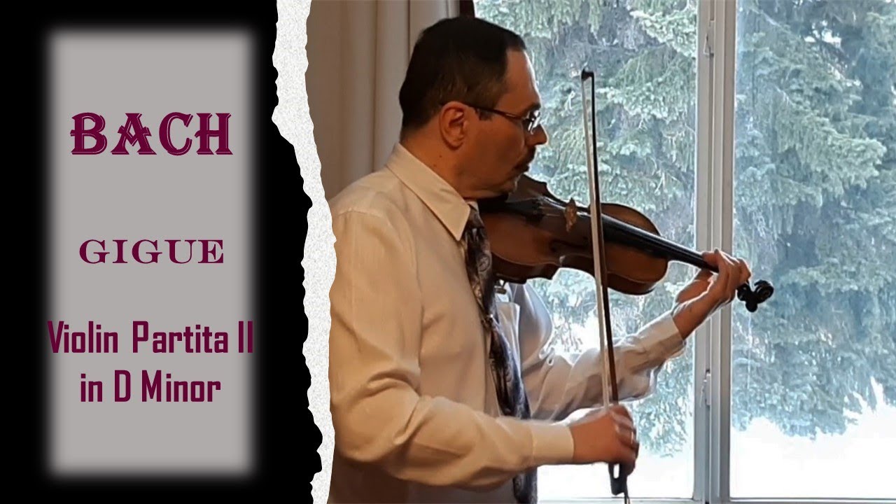 Bach Gigue Violin Partita N.2 (My RCM Level 8 Exam Choice) - YouTube