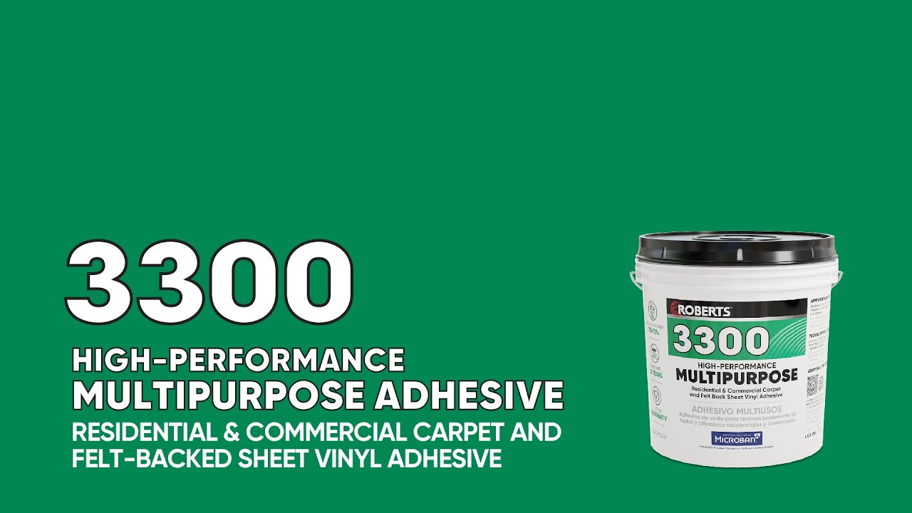 ROBERTS® 3300 HIGH-PERFORMANCE MULTIPURPOSE ADHESIVE - YouTube