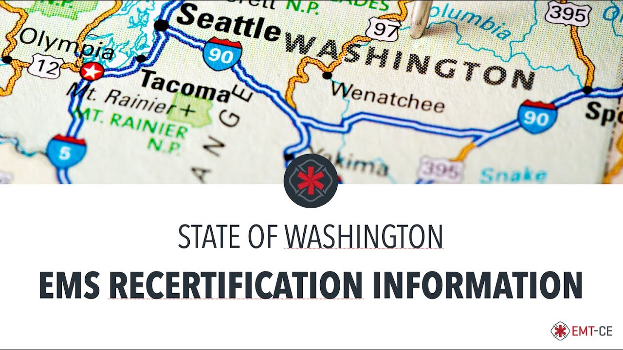 Washington EMS Recertification Requirements | EMT-CE.com - YouTube