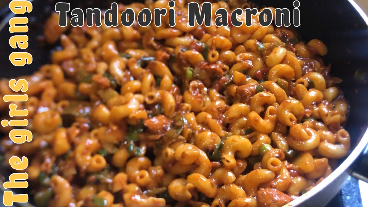 Spicy Tandoori Macroni-how to make Spicy Tandoori Macroni-by the girls ...