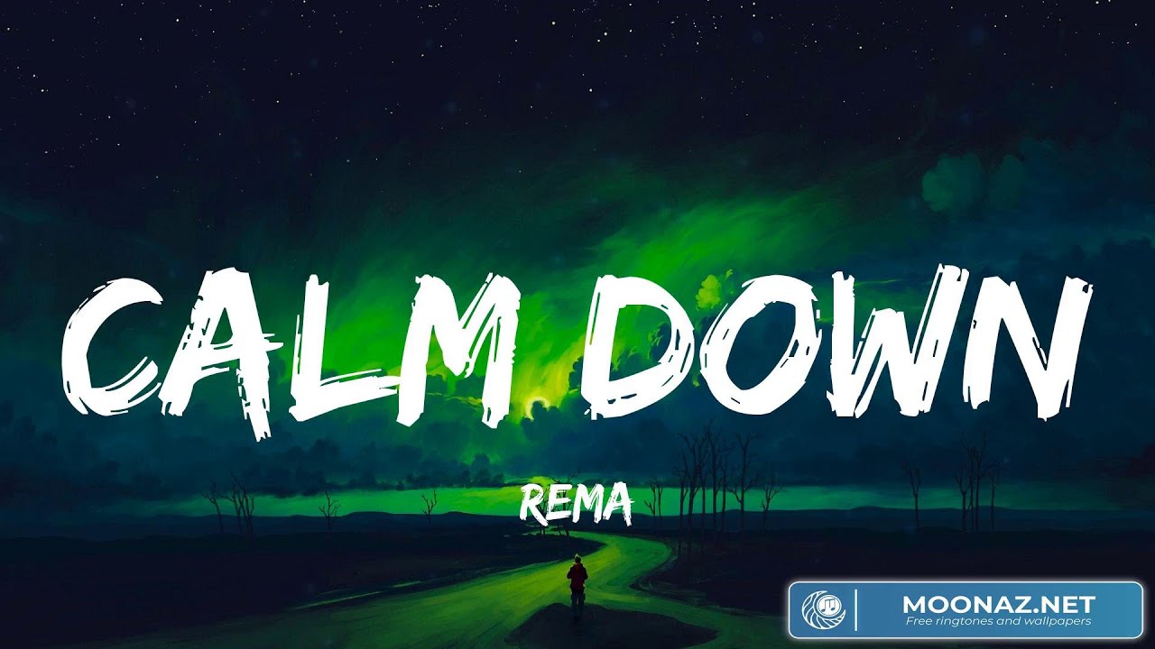 Calm Down - Rema (Lyrics) Unstoppable, Infinity,... - YouTube