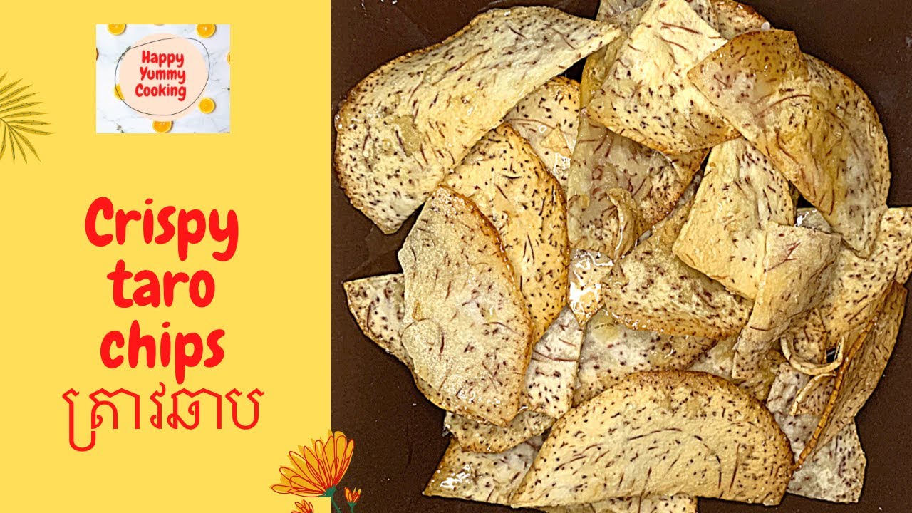 How to make crispy taro chips | វិធីធ្វើត្រាវឆាបឆ្ងាញ់ - YouTube