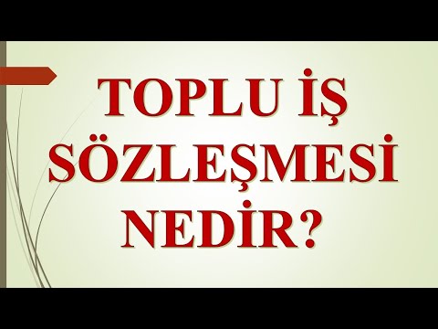 Toplu İş Sözleşmesi Nedir? - TİS