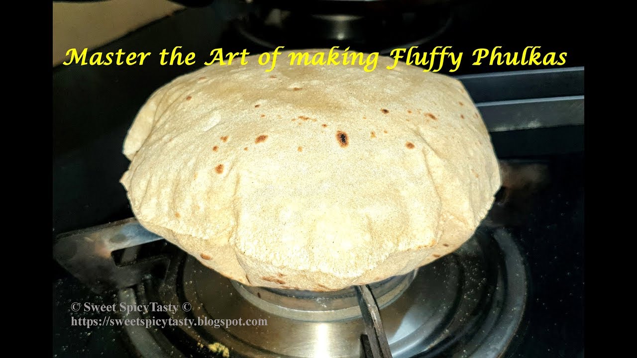 Master the art of making roti /Fulka / Phulka - Never fail tips ...