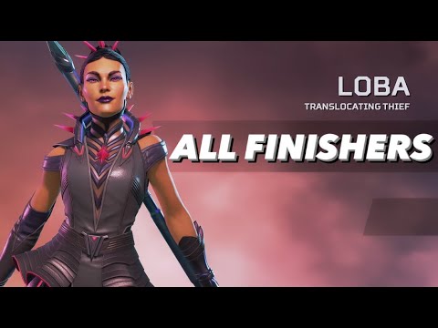 All Finishers with Loba's "Barbed Ire" Skin - Apex Legends [4K/60FPS - YouTube