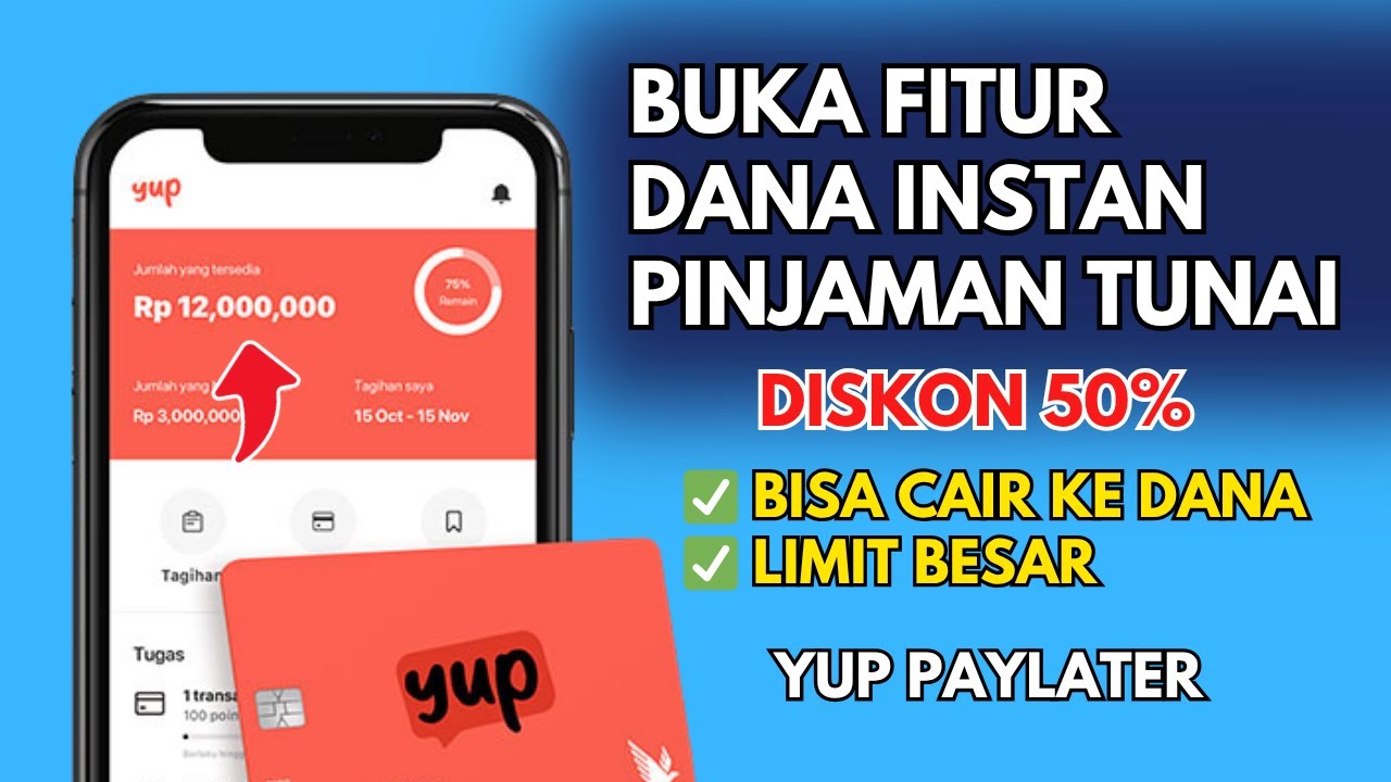 AKTIFKAN FITUR DANA INSTAN YUP PAYLATER, BISA PINJAM DANA TUNAI - YouTube