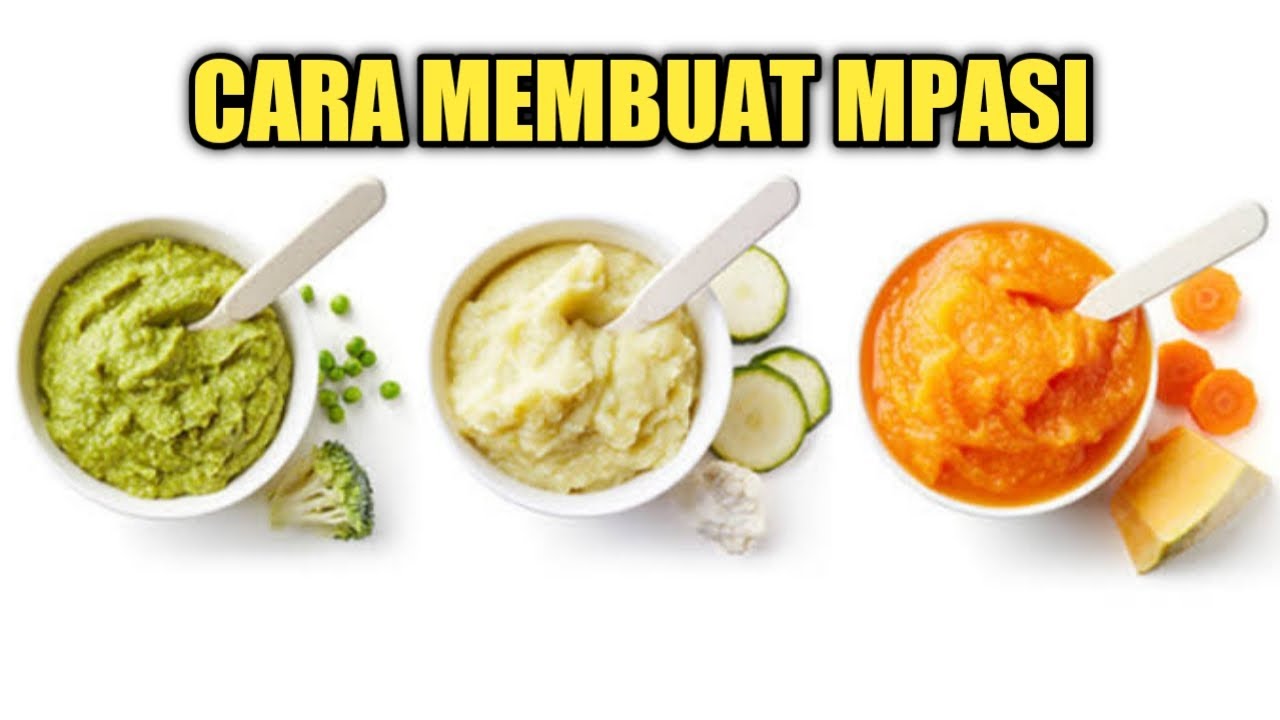 Cara Membuat MPASI yang Baik dan Benar - YouTube